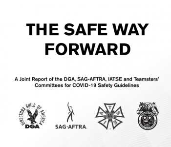 ‘The Safe Way Forward’ Joint Report from the DGA, SAG-AFTRA, IATSE, and Teamsters on COVID-19 ...